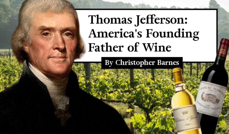 Thomas Jefferson: America’s Founding Father of Wine – Grape Collective